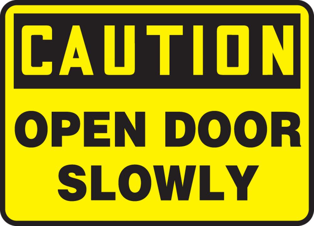 Safety Sign, CAUTION OPEN DOOR SLOWLY, 10" x 14", Aluminum : MABR607VA ...